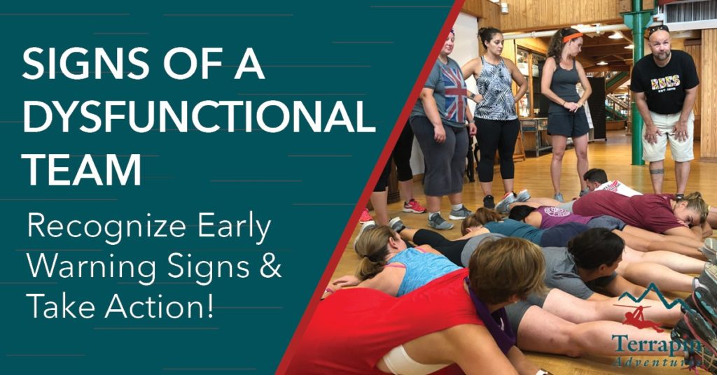 Signs of a Dysfunctional Team - Terrapin Adventures